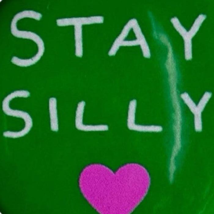 Stay Silly Badge | Independent Gift Shop Edinburgh